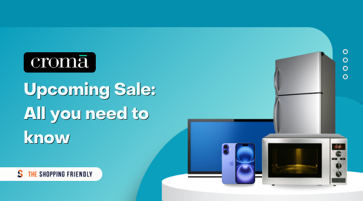 Croma Upcoming Sale 2024: Amazing deals on Electronics